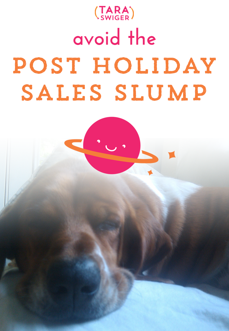 Avoid the post-holiday sales slump - Tara Swiger