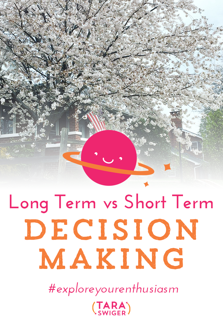 Long Term vs. Short Term Thinking - Tara Swiger